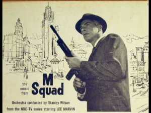 ‘M Squad’: Lurid, late ’50s actioner forever packs a punch | Drunk TV